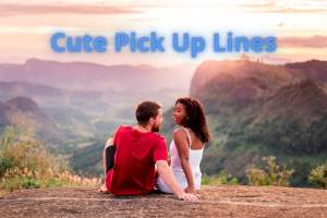 100+ Best Pick Up Lines — Funny, Cute & Clever Conversation Openers