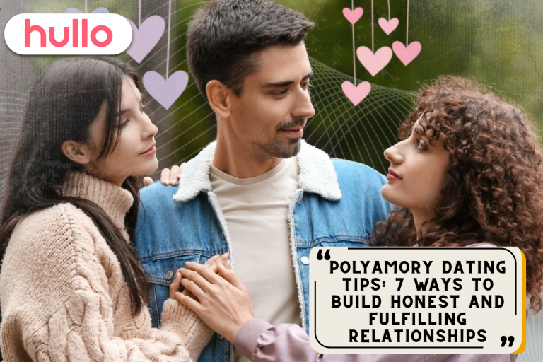 Polyamory Dating Tips: 7 Ways to Build Honest and Fulfilling Relationships