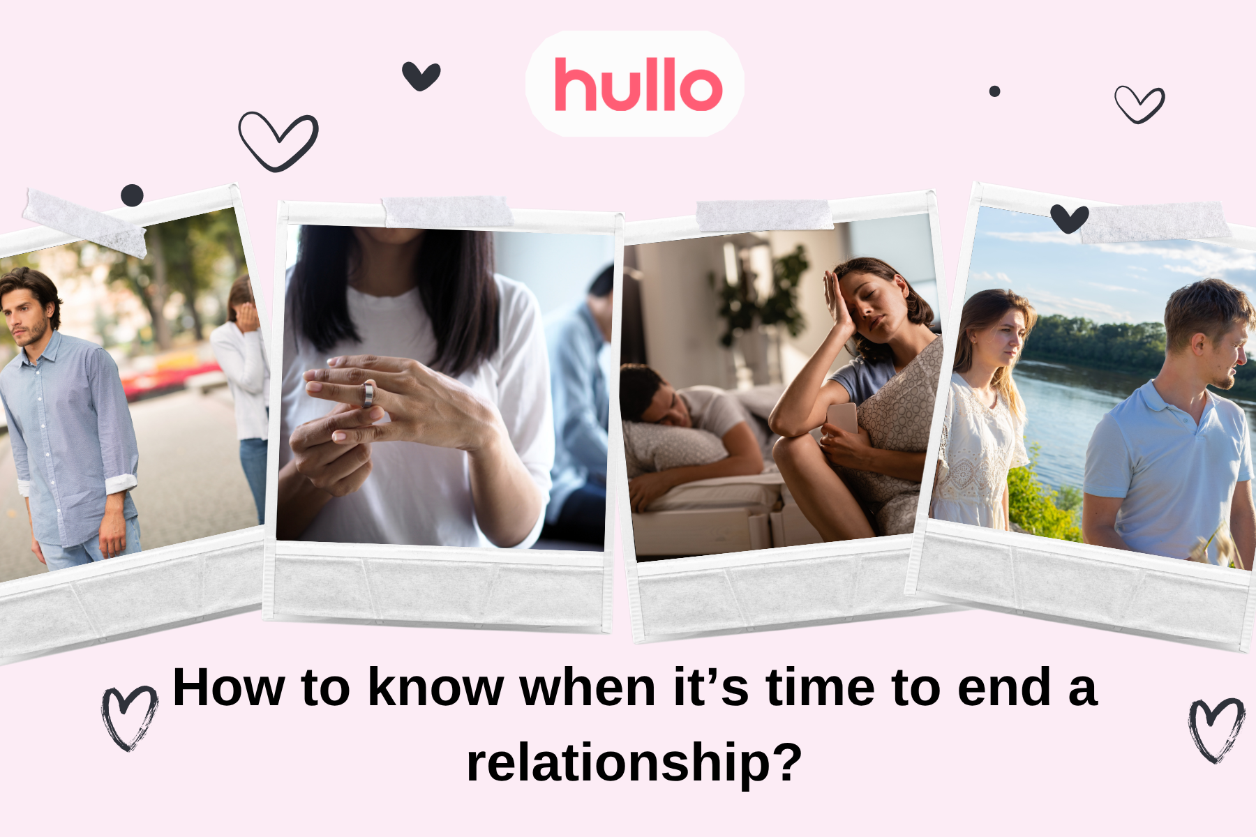 How to know when it’s time to end a relationship?