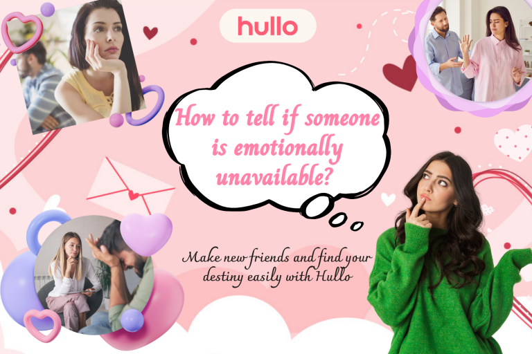 How to tell if someone is emotionally unavailable?