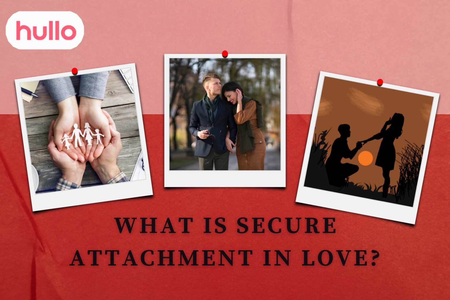 What is secure attachment in love?