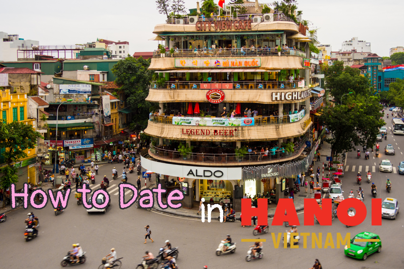 How to Date in Hanoi: Slow Burn Love & Cultural Signals
